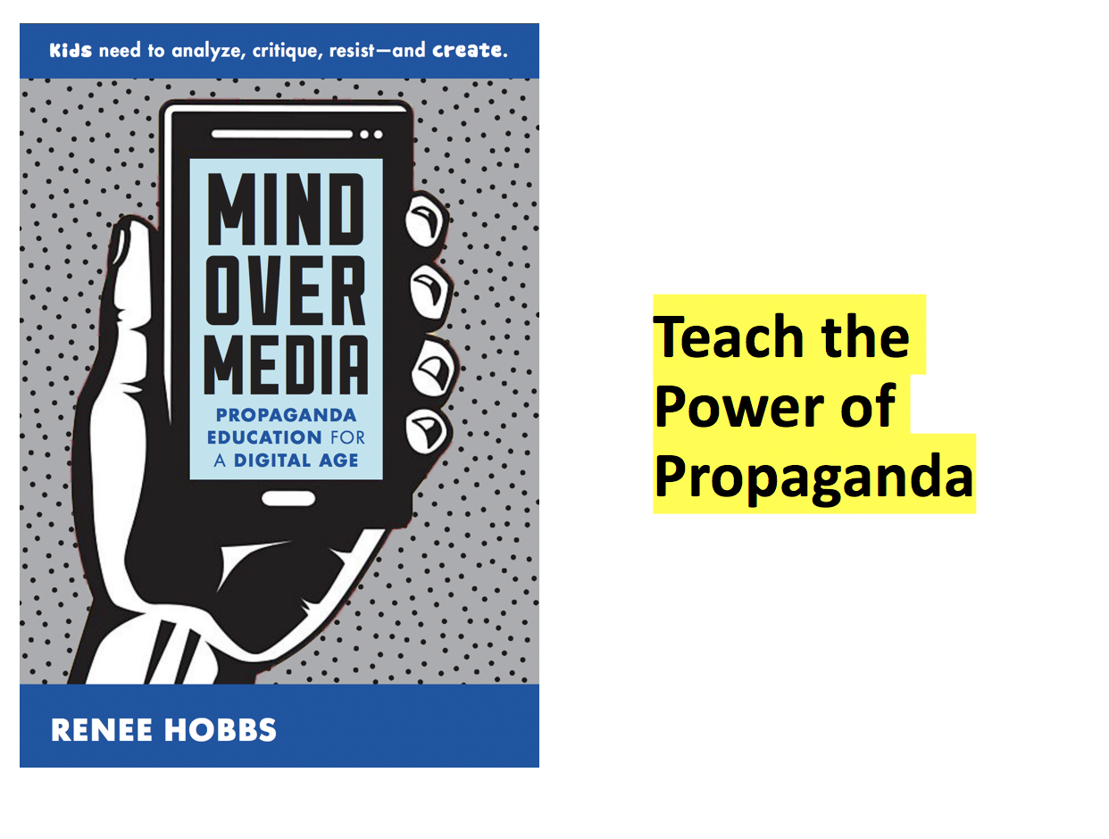 Teach the Power of Propaganda | Renee Hobbs at the Media Education Lab
